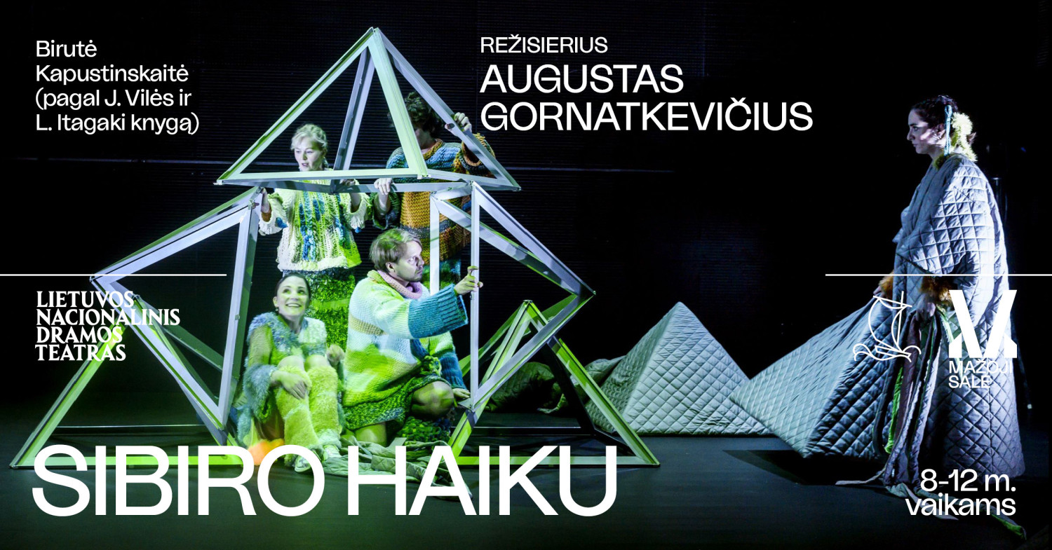 LNDT | Birutė Kapustinskaitė. SIBIRO HAIKU, rež. Augustas ...