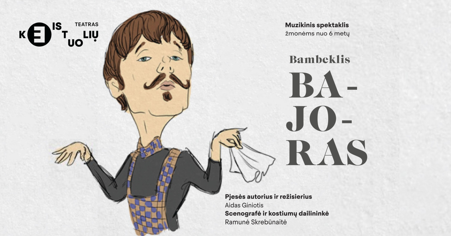 KEISTUOLIAI | Bambeklis Bajoras - Bilietai