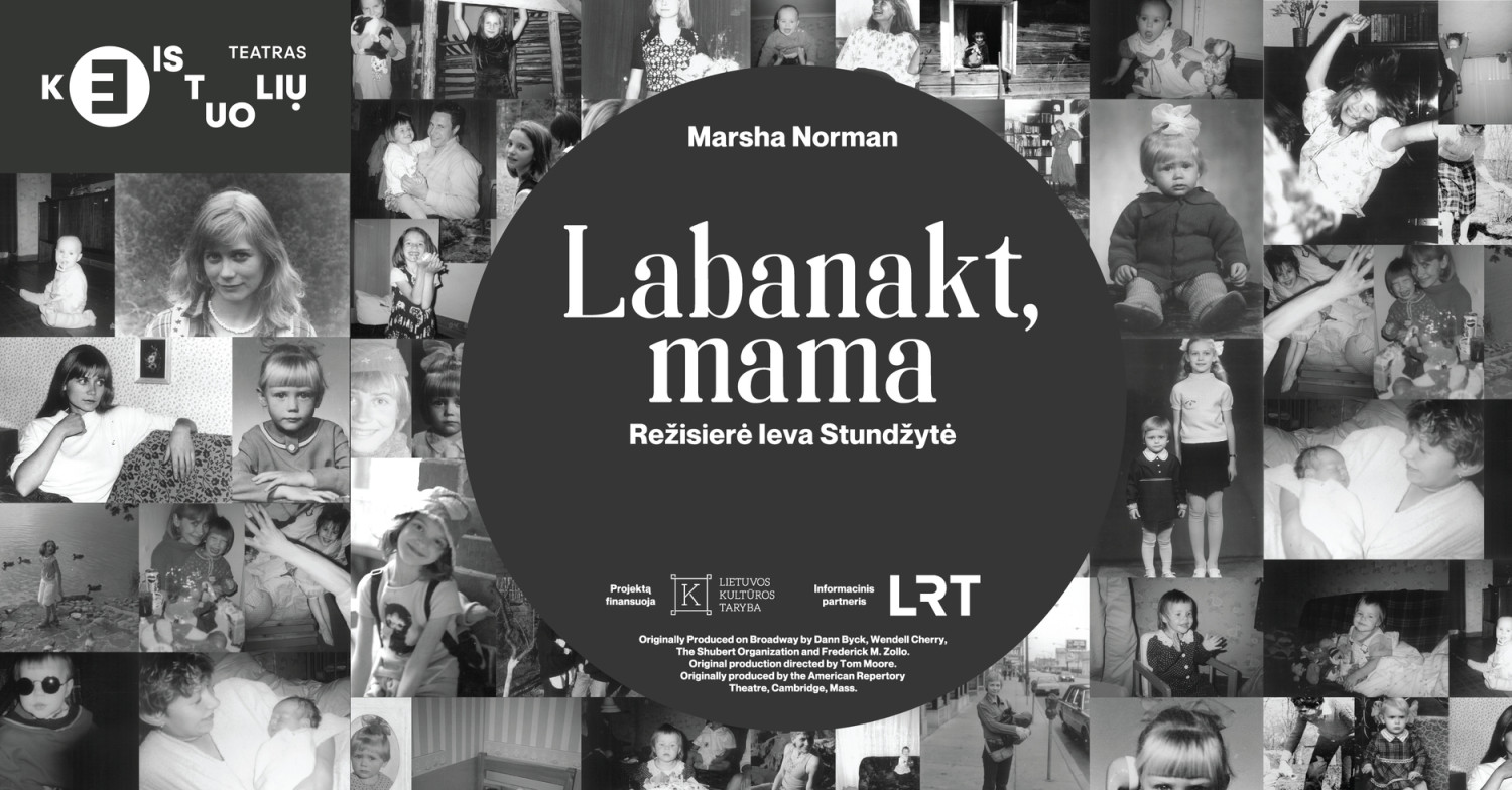 KEISTUOLIAI | Marsha Norman Labanakt, mama - Bilietai