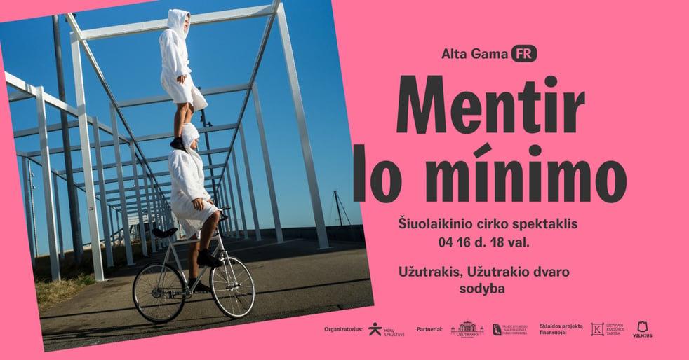 Šiuolaikinio cirko trupės Alta Gama spektaklis ''Mentir lo mínimo ...